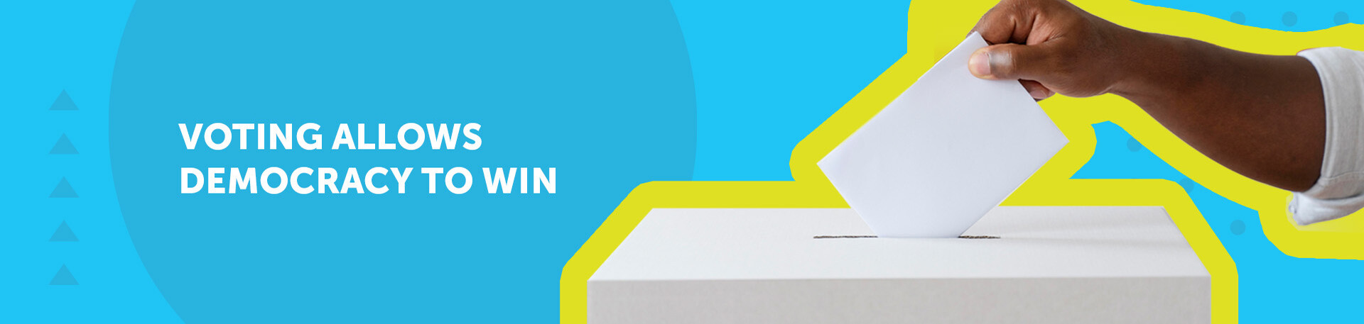 Voting allows democracy to win